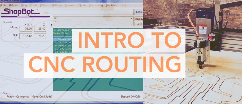 Intro to CNC Routing – The Claremont MakerSpace
