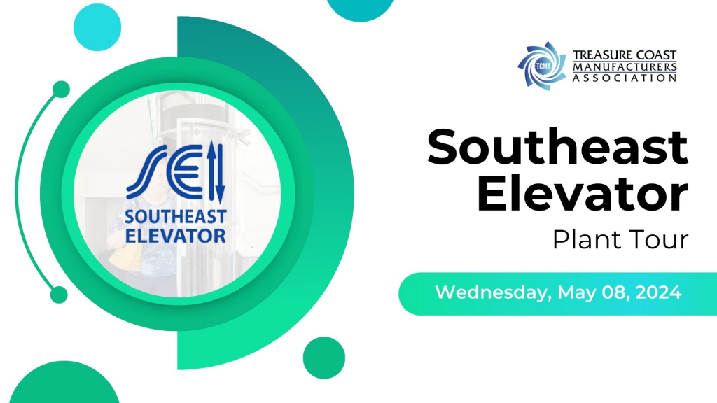 Plant Tour | Southeast Elevator – Treasure Coast Manufacturers Association