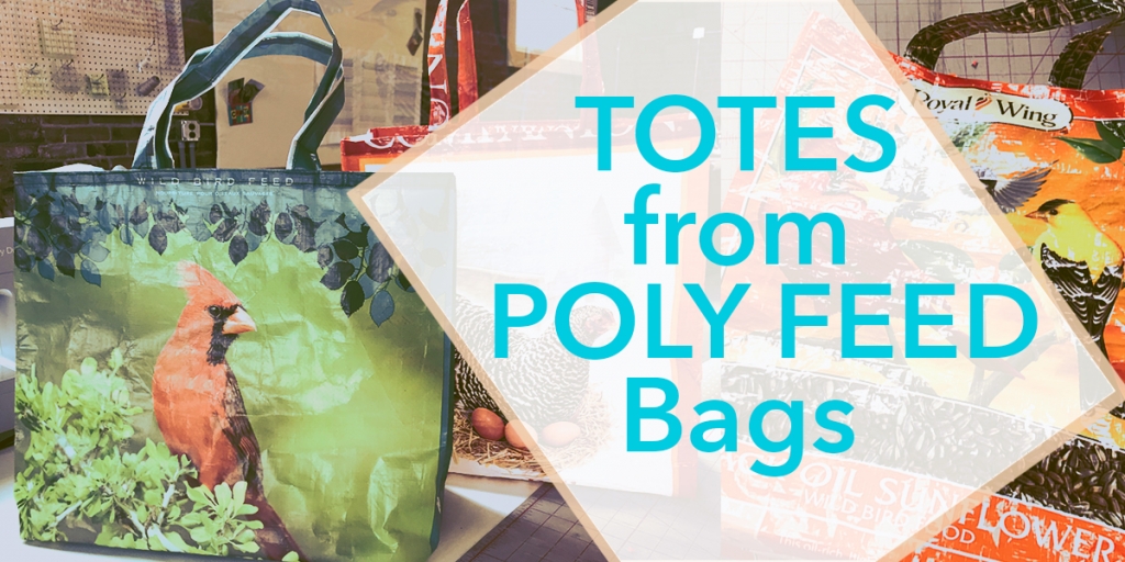 Totes from Poly Feed Bags – The Claremont MakerSpace