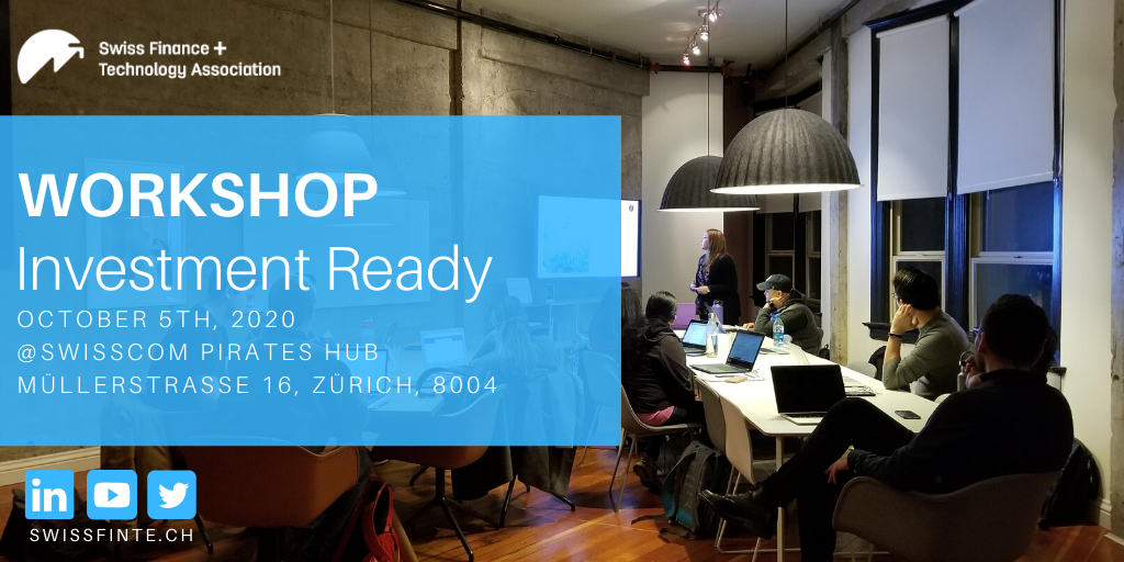 WORKSHOP – Investment Ready – Swiss Finance + Technology Association