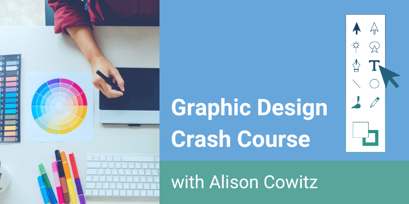 Graphic Design Crash Course – The Arts Station