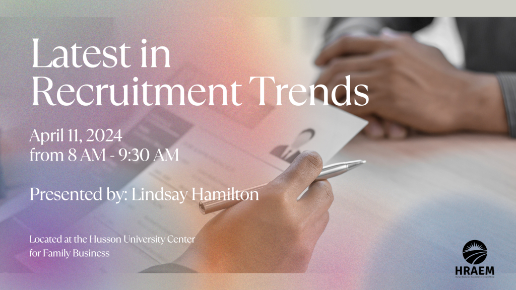 The Latest in Recruitment Trends – Human Resources Association of ...