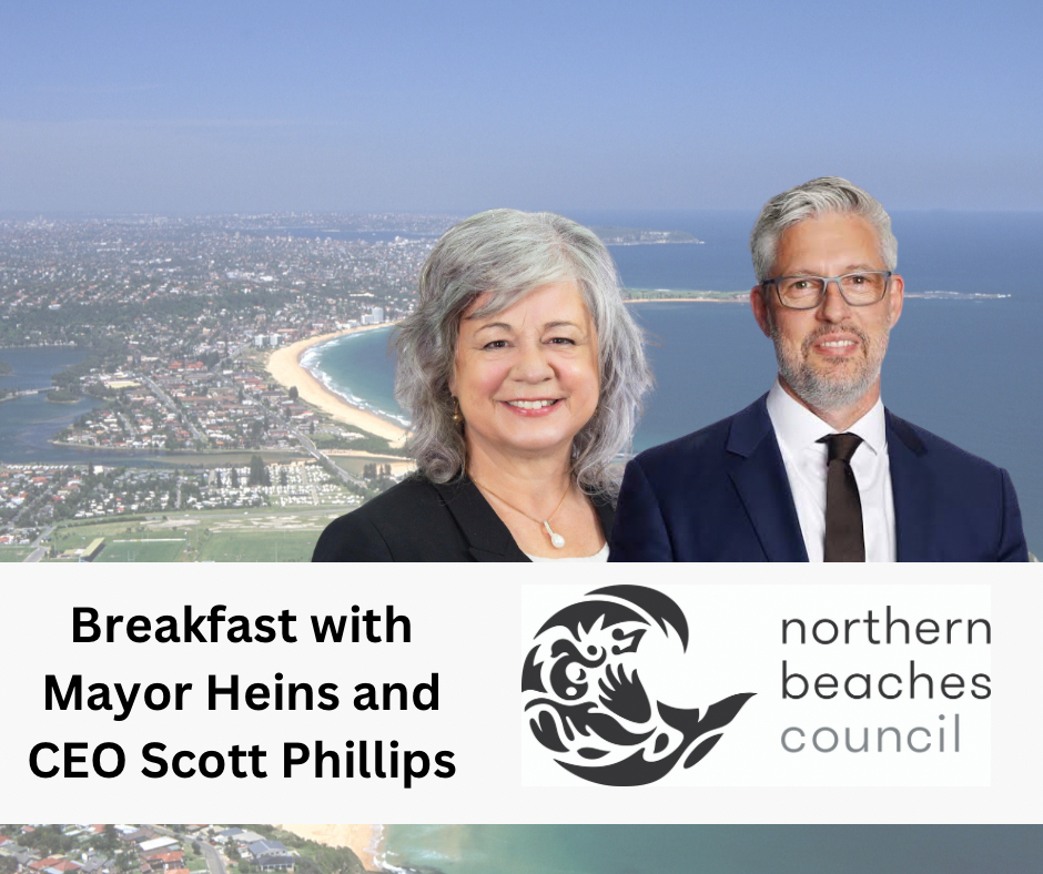 Breakfast with the Mayor and CEO of Northern Beaches Council ...