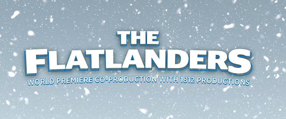 Delaware Theatre Company: The Flatlanders