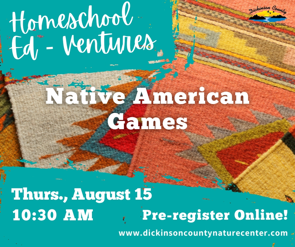 Homeschool Ed-Ventures: Native American Games – Dickinson County ...
