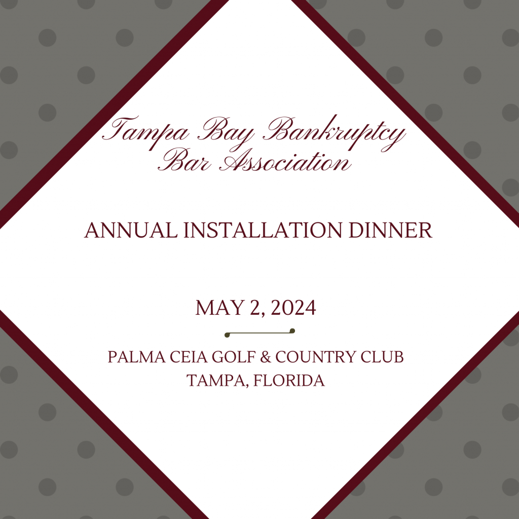 Annual Installation Dinner – Tampa Bay Bankruptcy Bar Association