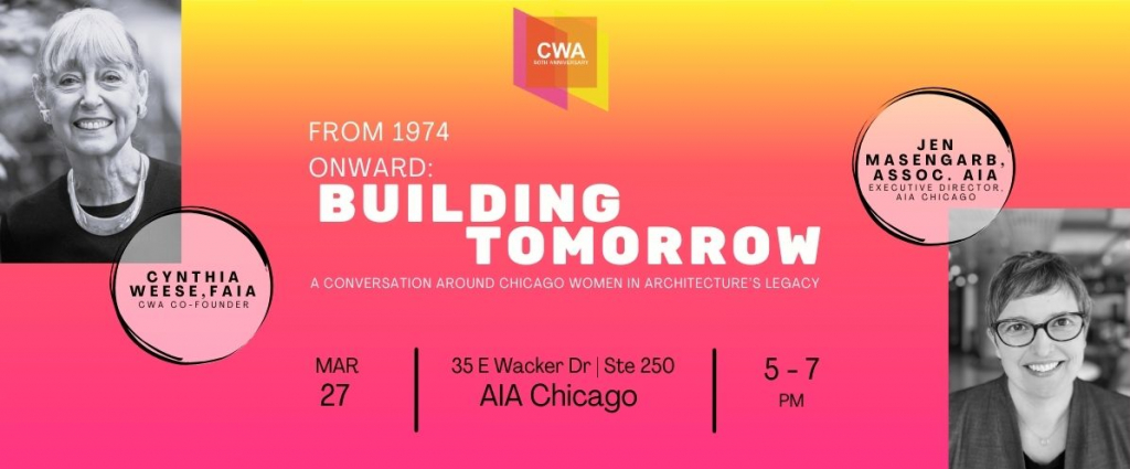 From 1974 Onward: Building Tomorrow – Chicago Women in Architecture