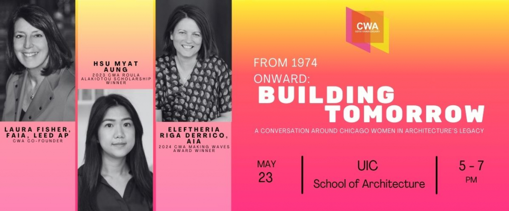 From 1974 Onward: Building Tomorrow – Chicago Women in Architecture