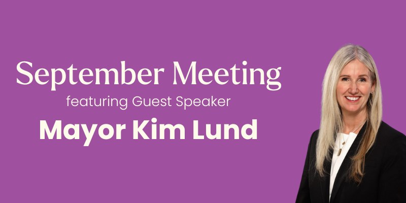Image for September Member Meeting featuring Mayor Kim Lund