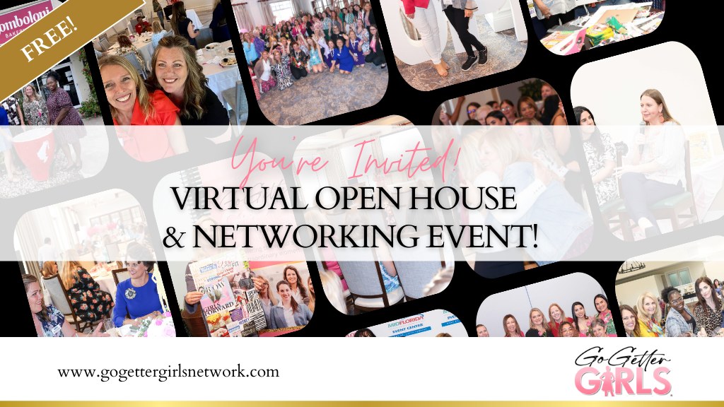 Open House & Networking Event – Go Getter Girls Network®