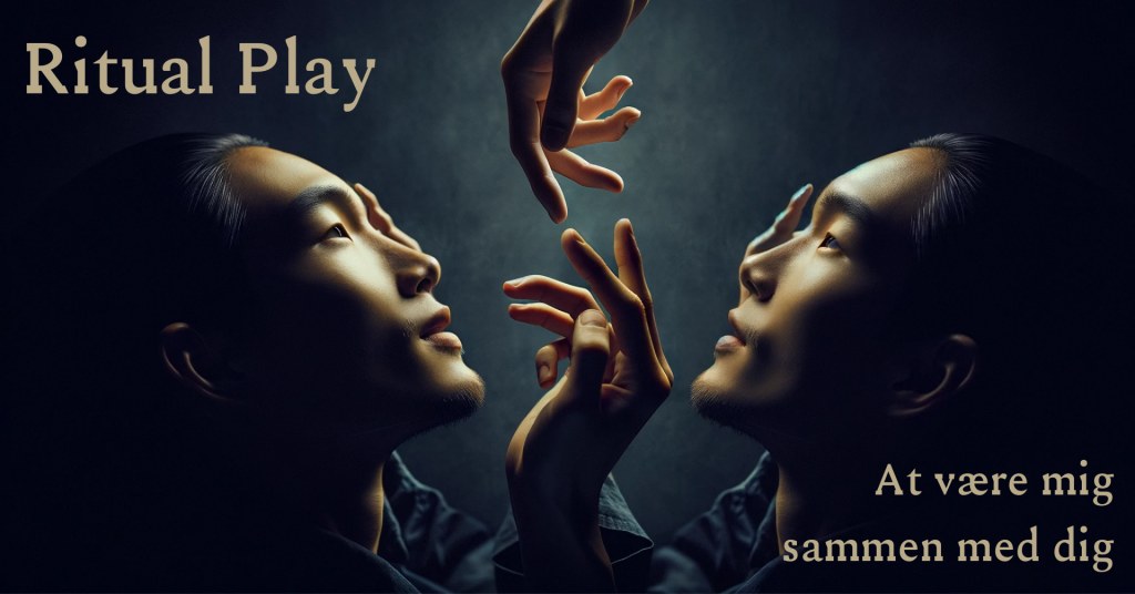 RITUAL PLAY – AT VÆRE MIG SAMMEN MED DIG - Hjerterum i Aarhus tilbyder ...