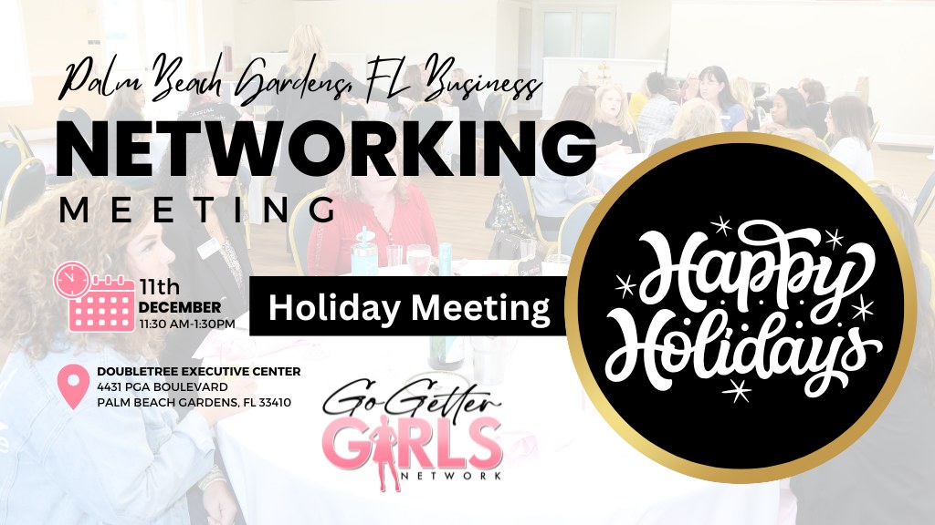 Palm Beach Gardens Chapter – December Business Networking Meeting – Go ...