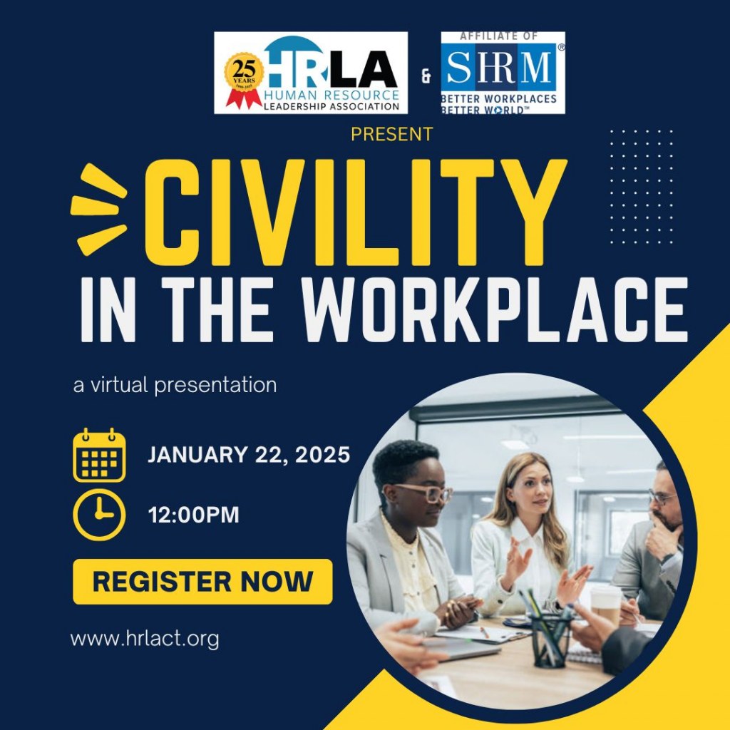 Human Resource Leadership Association of Eastern Connecticut Civility in the Workplace
