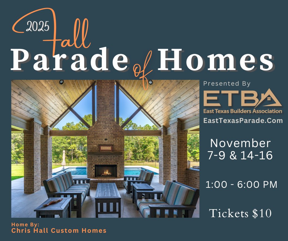 Fall Parade of Homes - East Texas Builders Association