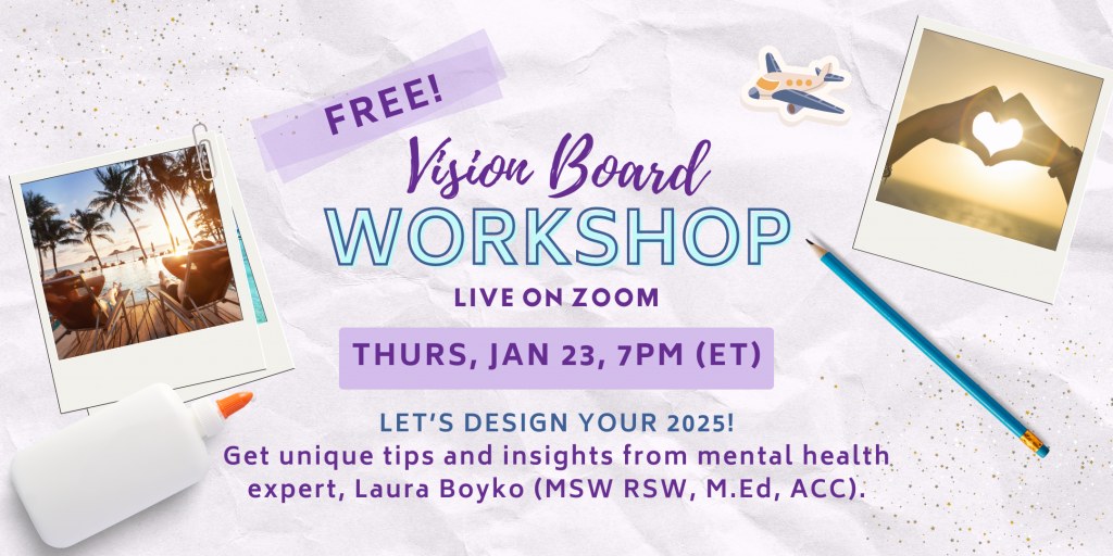 Vision Board Workshop with Laura Boyko (FREE!)