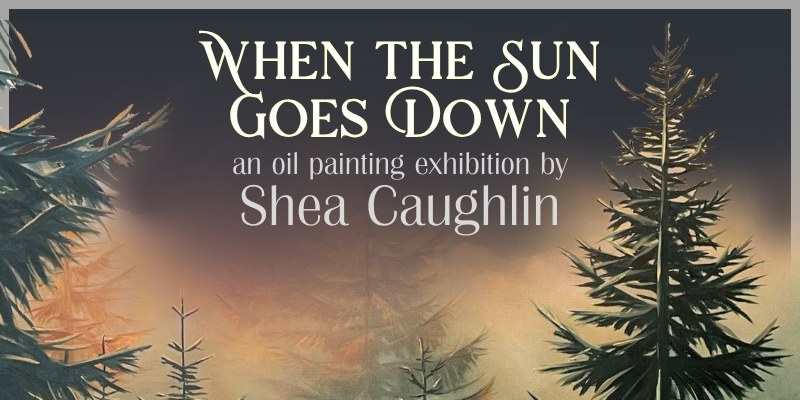 Gallery Show: Shea Caughlin – The Arts Station
