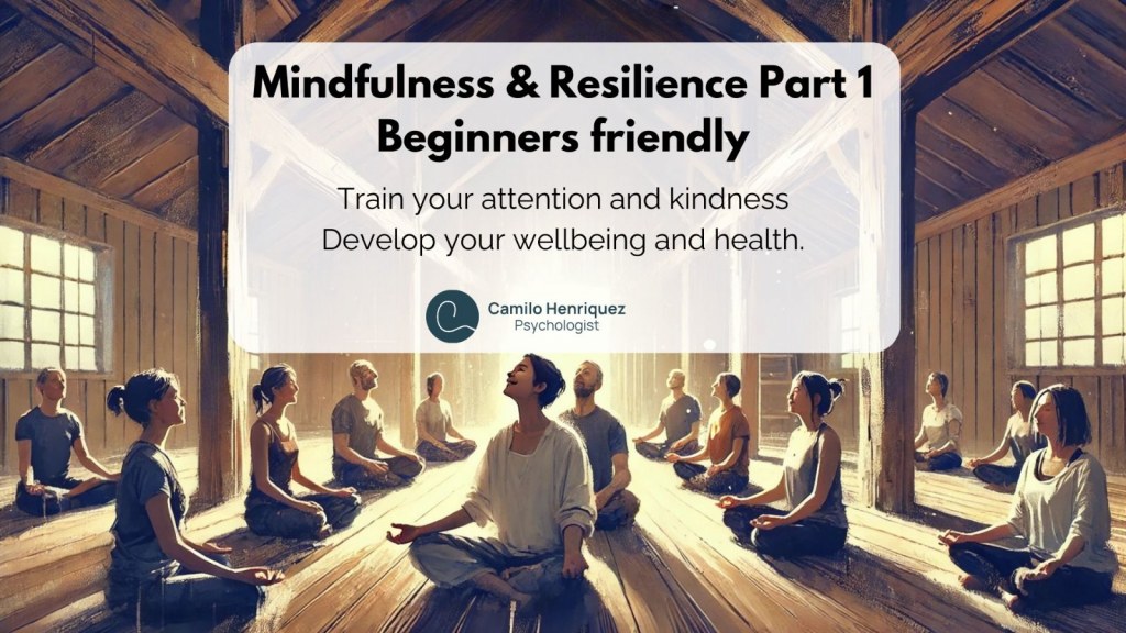 Mindfulness & Resilience for Beginners (Part 1) - Hjerterum i Aarhus tilbyder arrangementer ...