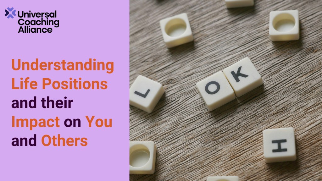 Image for Understanding Life Positions and their Impact on You and Others