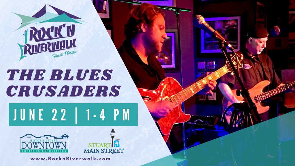 Rock'n Riverwalk – The Blues Crusaders – Stuart Main Street