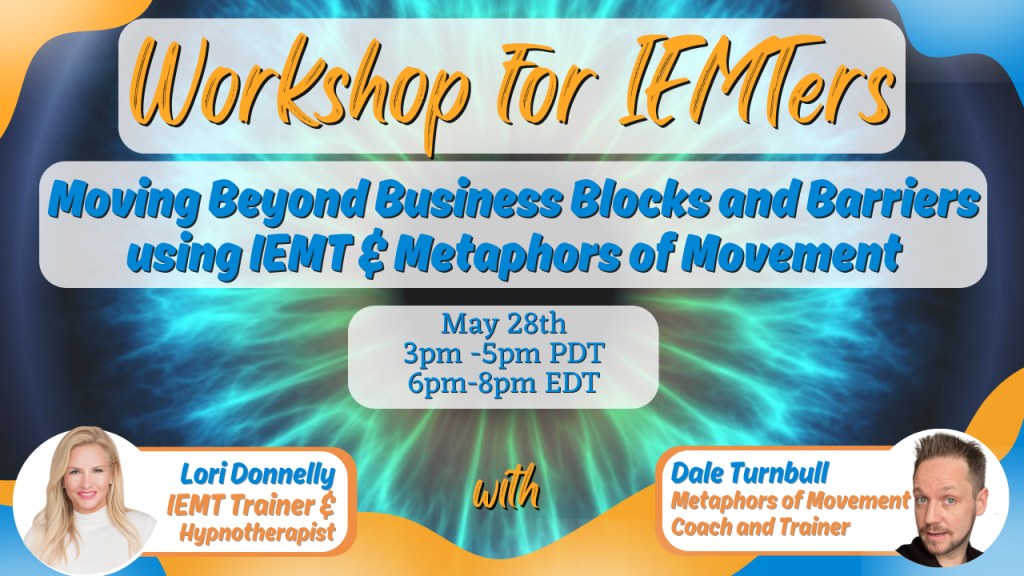 Metaphors in Movement & IEMT: Moving Beyond Business Blocks and ...