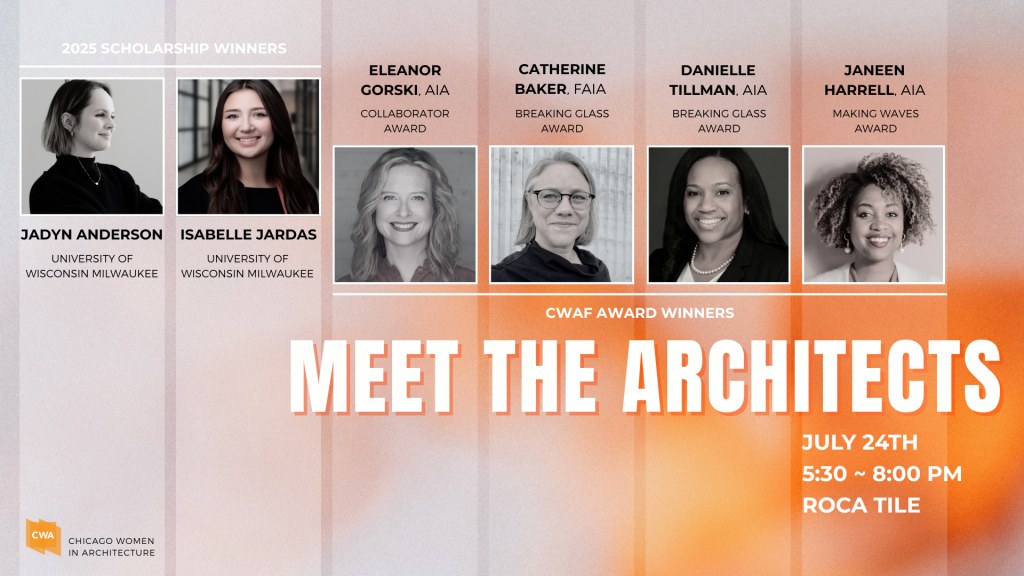 Meet the Architects – Chicago Women in Architecture
