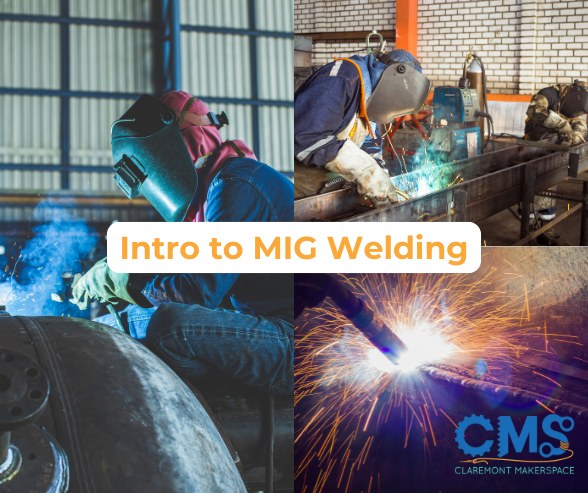 Intro to MIG Welding – The Claremont MakerSpace
